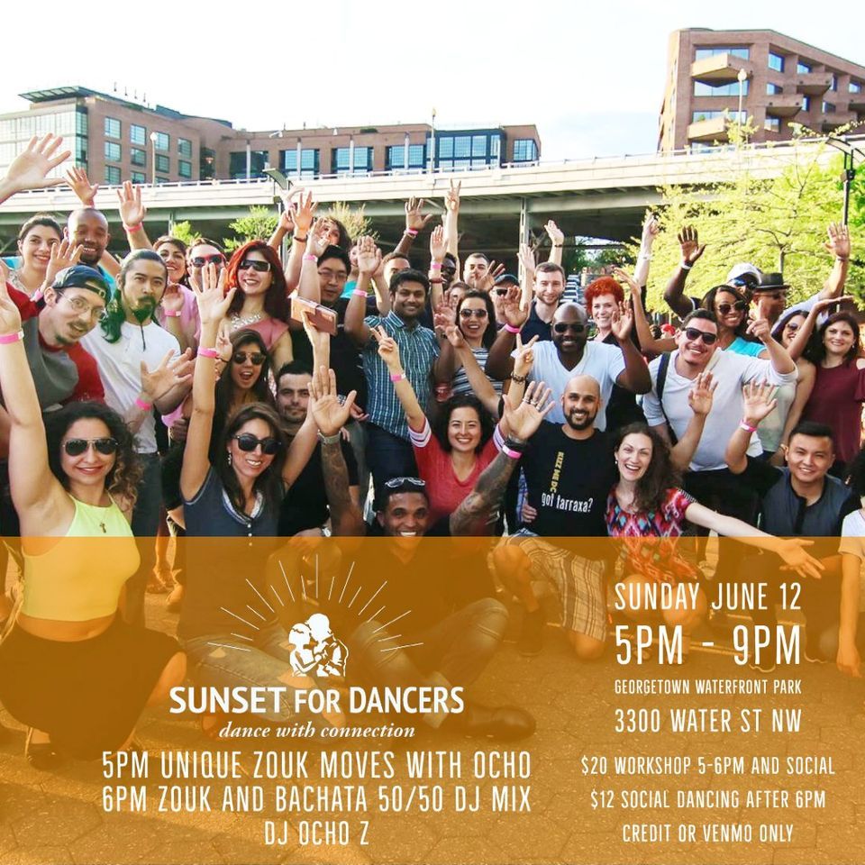 Sunset for Dancers Zouk-Chata 2022 at 3300 Water St NW, Washington, DC ...