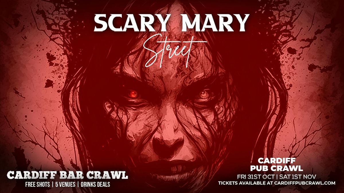 Cardiff Halloween Bar Crawl // Scary Mary Street // Free Shots + Drink ...