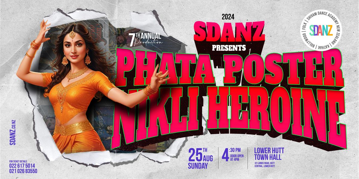 SDANZ 7th Annual Production 2024 - Phata Poster Nikli Heroine at Lower ...