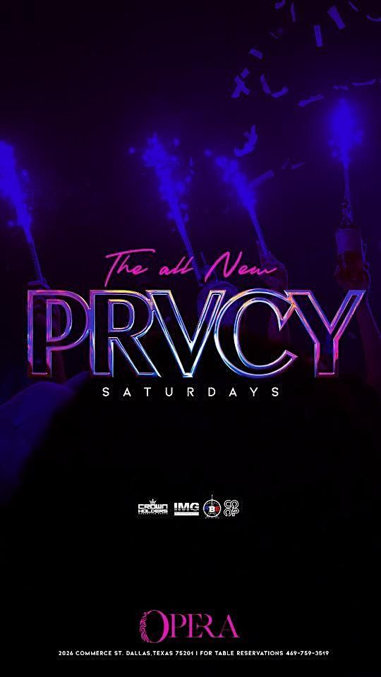 Prvcy Saturdays @ Opera | Opera Supper Club, Dallas, TX | April 1 to ...
