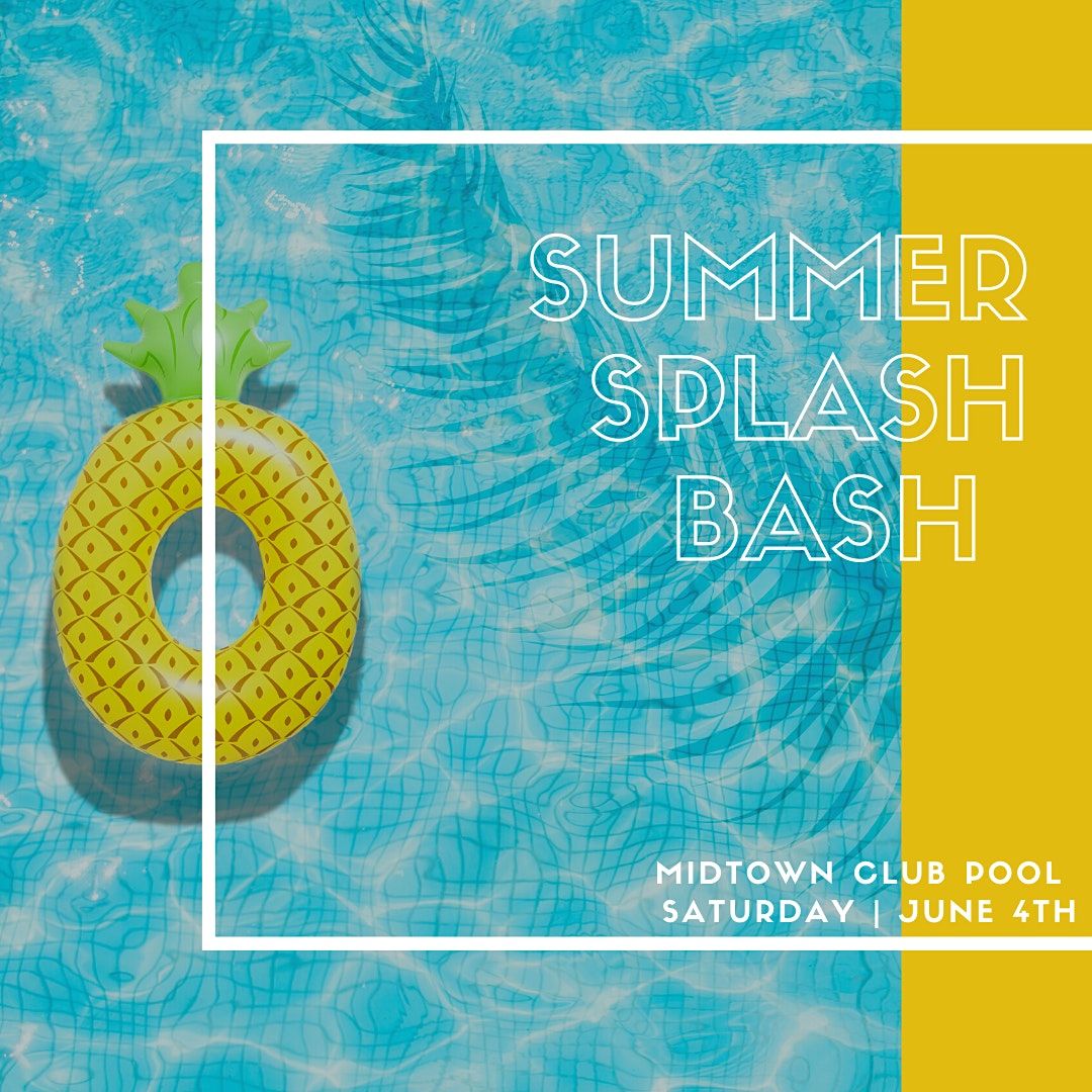 Summer Splash Bash at Midtown Club, Summerville on 4th June, 2022