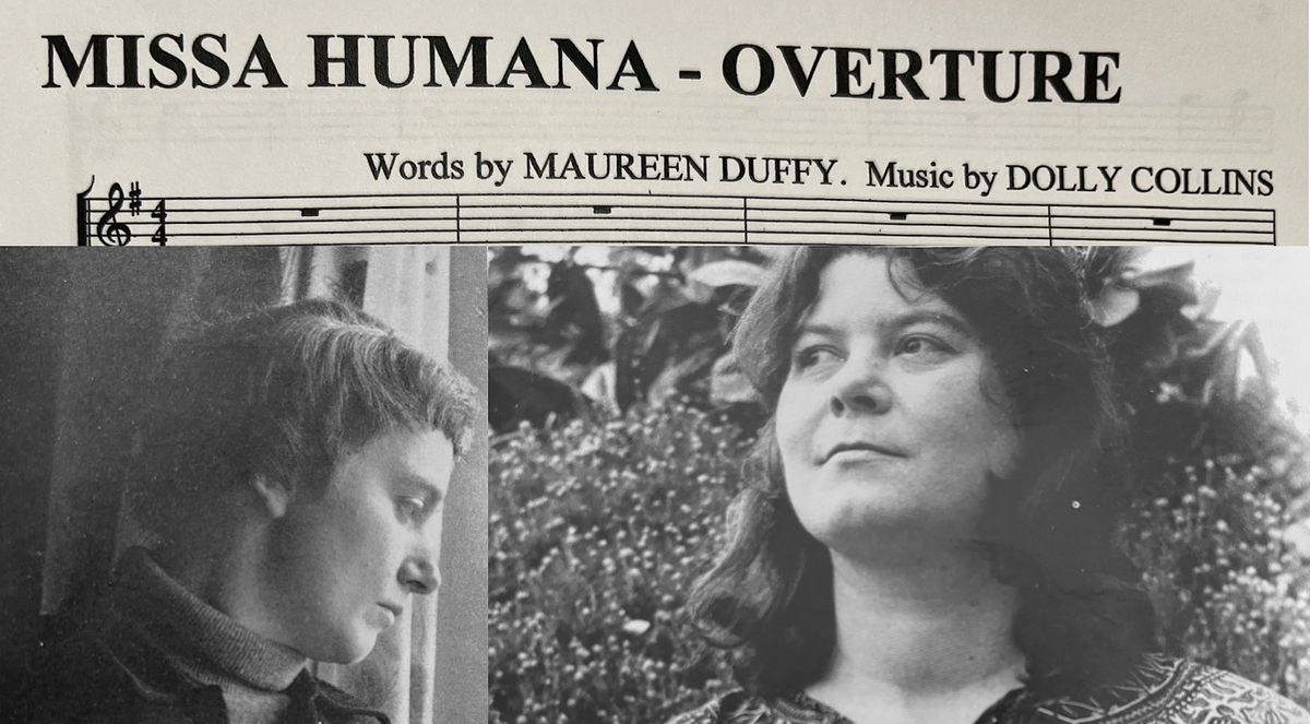Missa Humana World Premiere (words Maureen Duffy, music Dolly Collins ...