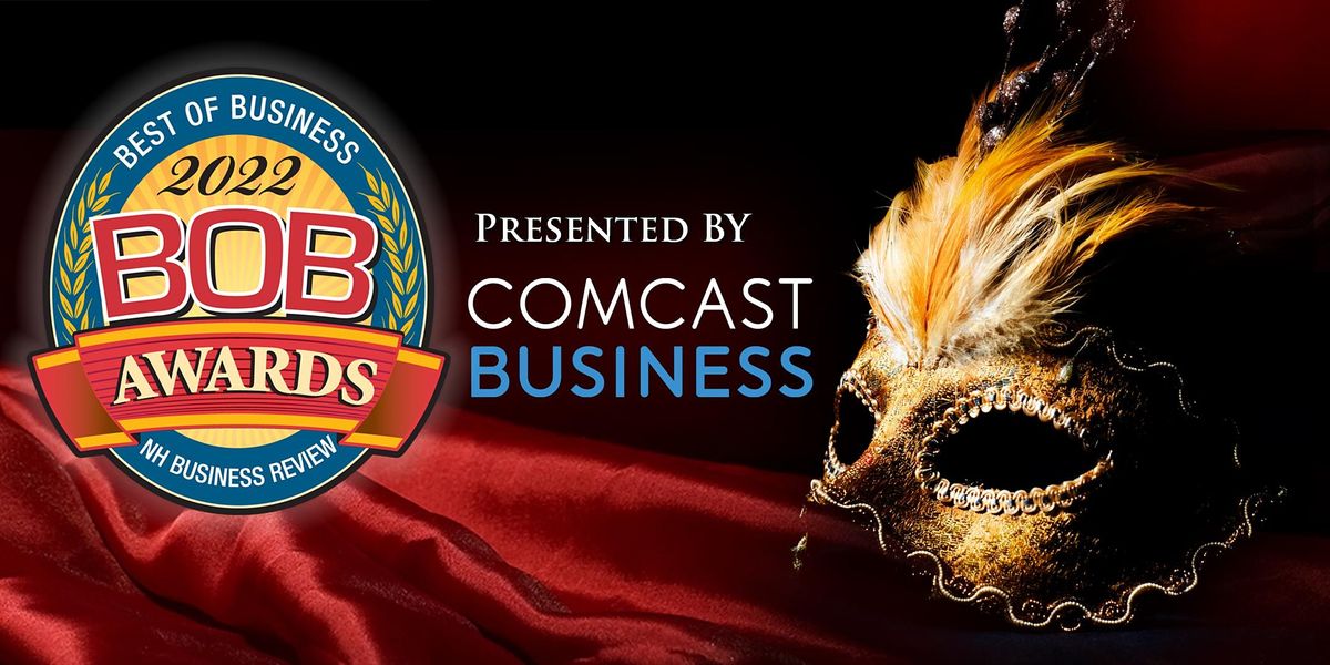 2022 BOB Awards | Grappone Conference Center, Concord, NH | March 10, 2022