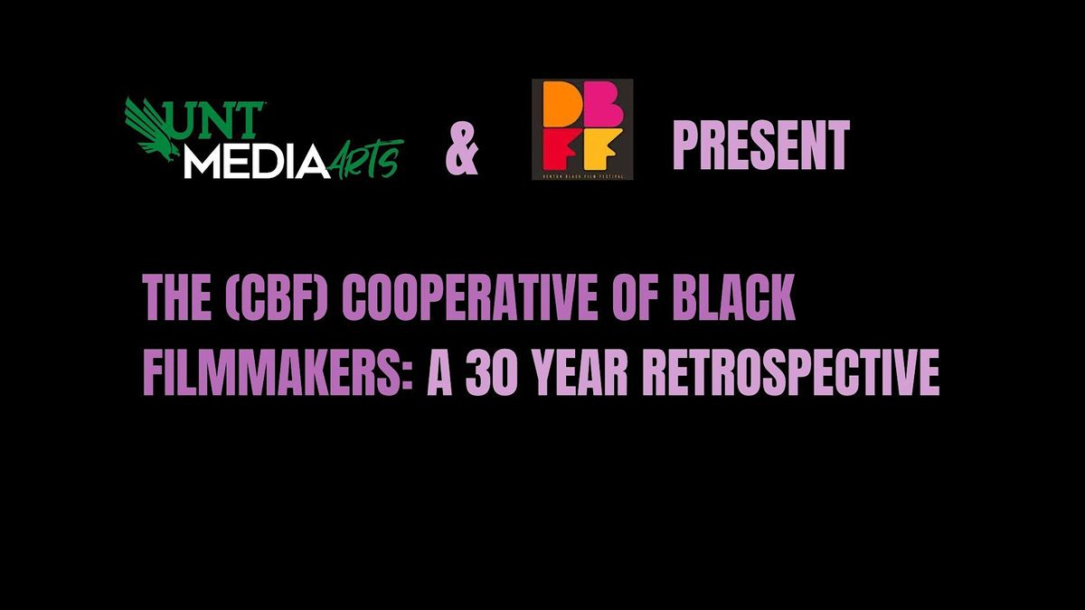 The (CBF) Cooperative of Black Filmmakers: A 30-Year Retrospective at ...