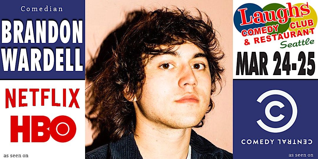 Comedian Brandon Wardell | Laughs Comedy Club, Seattle, WA | March 25, 2023