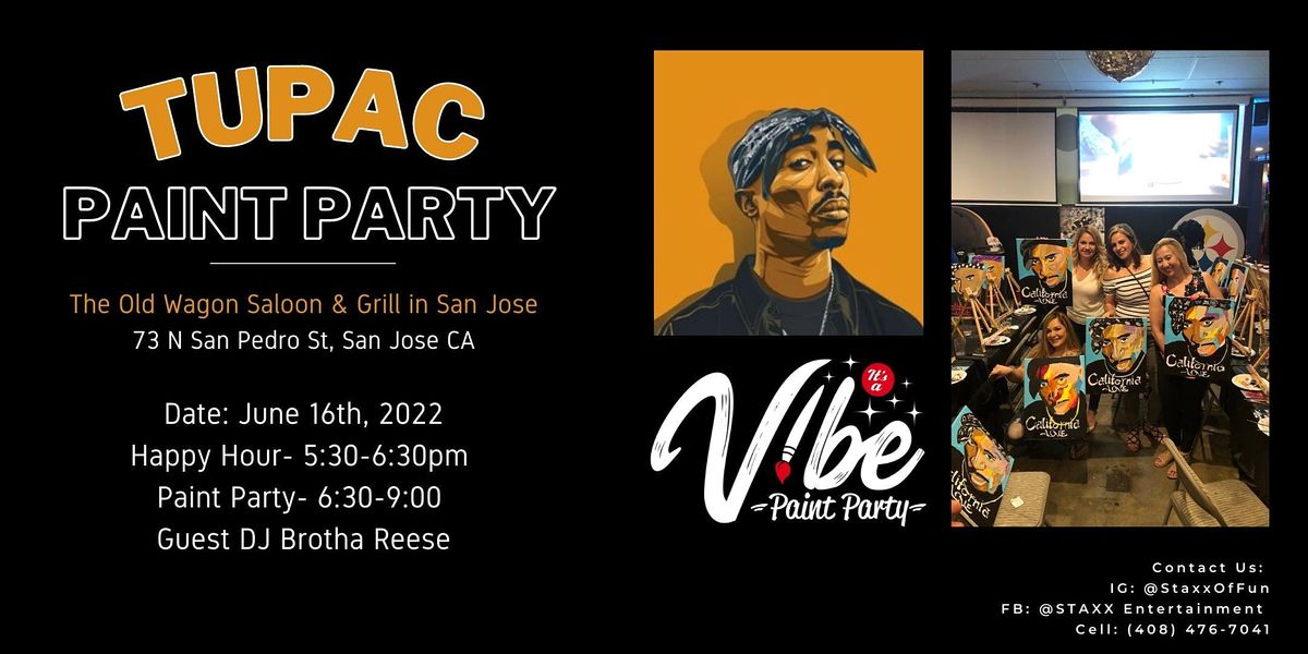 Tupac Tribute Paint Party @ The Old Wagon Saloon & Grill in San Jose at ...