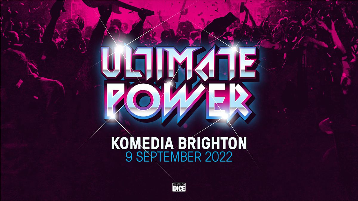Ultimate Power - Brighton | Komedia Studio Brighton | September 9 to ...