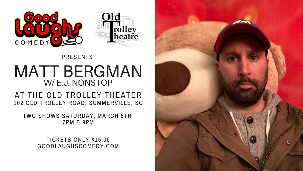 Matt Bergman and EJ NonStop at Old Trolley Theatre in Summerville at ...