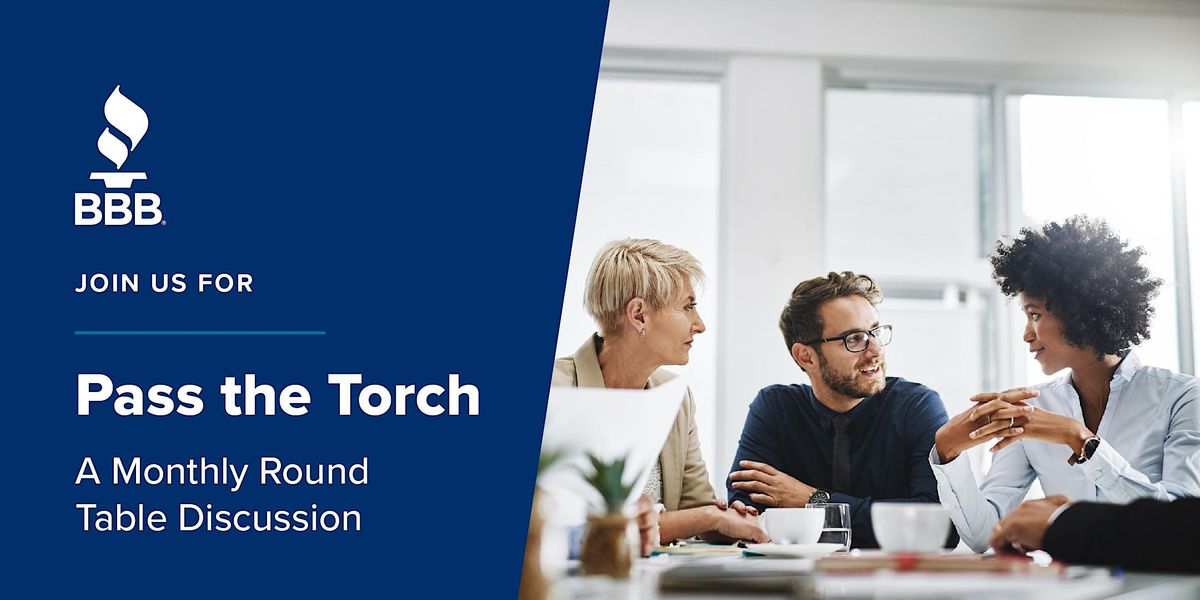 Pass the Torch: Monthly Networking Round Table at Sacramento Better ...