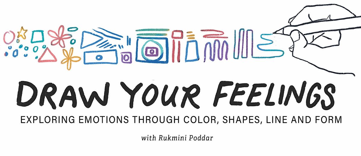 Draw Your Feelings: Exploring Emotions Through Color, Shapes, Line and ...