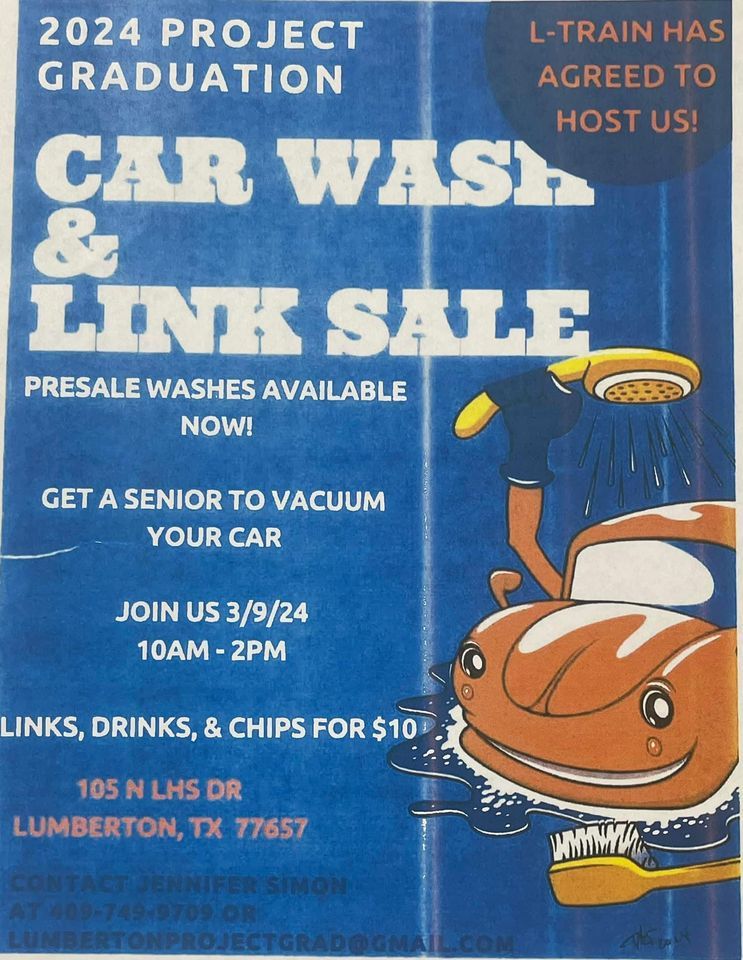 Car Wash and Links Project Grad 2024 at 105 N. LHS Dr., Lumberton, TX ...