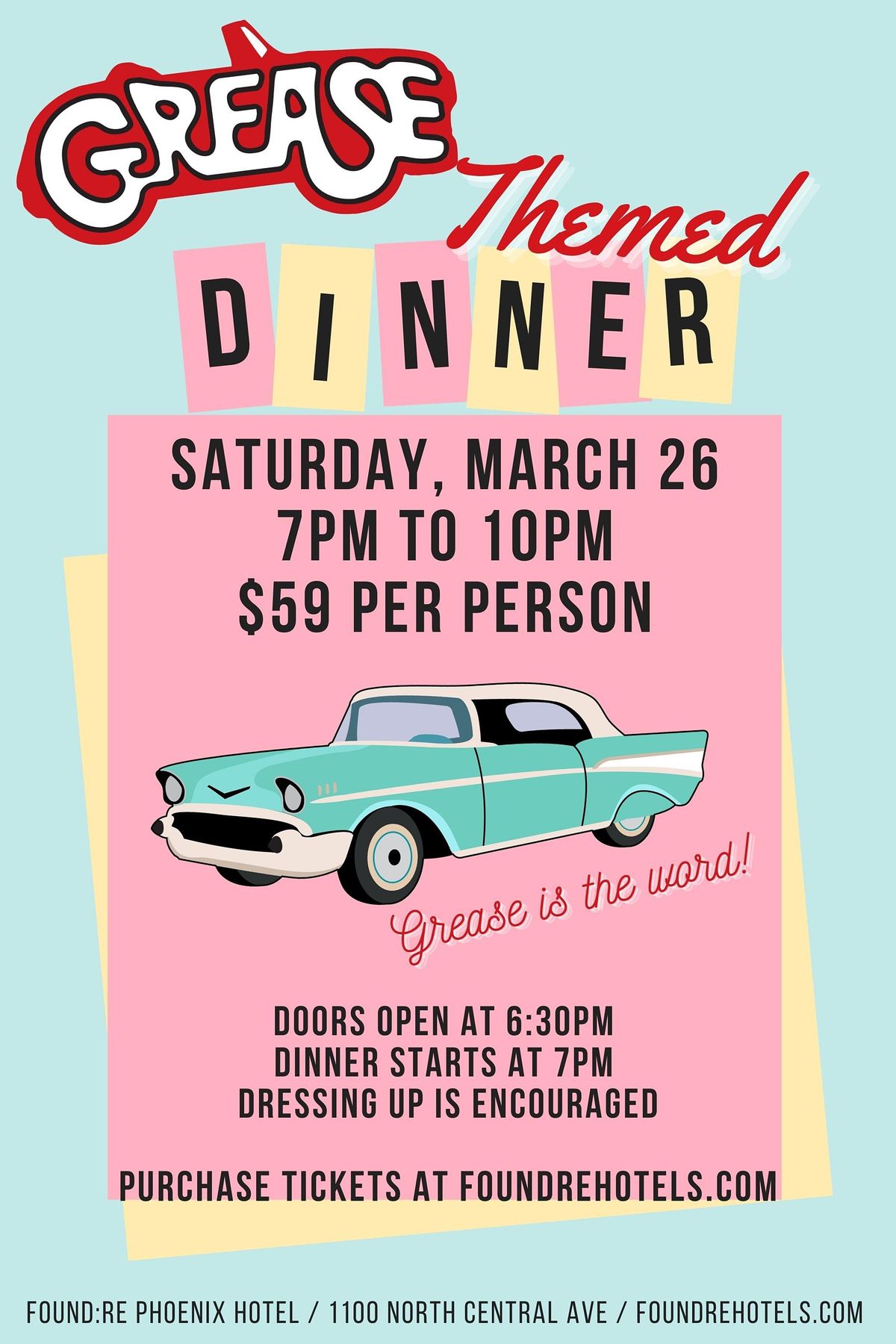 Four Course Grease Themed Dinner at FOUND:RE Phoenix Hotel on 26th ...