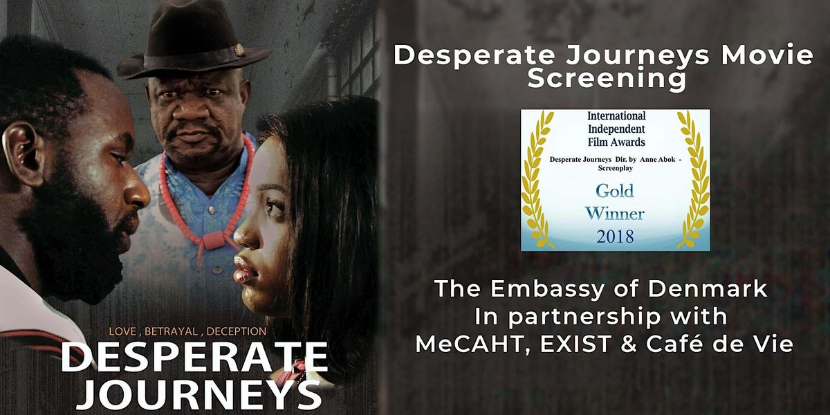 Desperate Journeys Movie Screening | Jabi Lake Mall, Abuja, FC ...