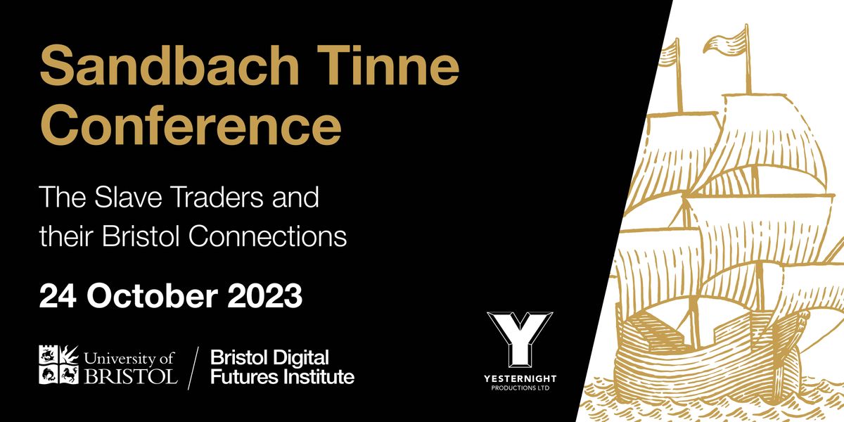 Slave Traders Sandbach Tinne and their Bristol Connections at M Shed ...