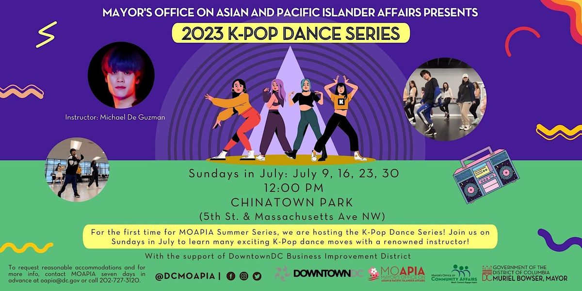 MOAPIA Presents: 2023 K-Pop Dance Series | Chinatown Park, Washington ...