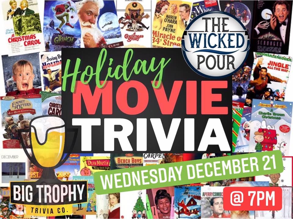 BIG TROPHY “HOLIDAY MOVIES” TRIVIA @ THE WICKED POUR | The Wicked Pour ...