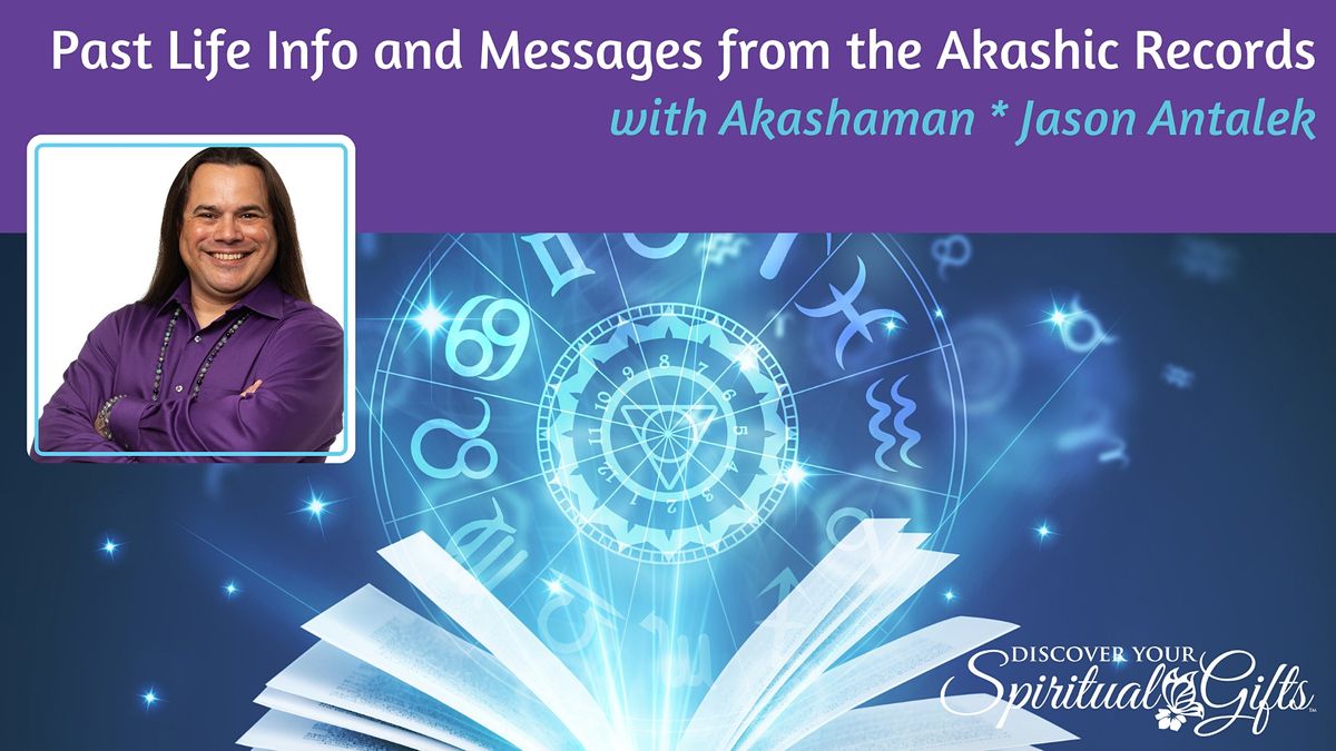 Past Life Info and Messages from the Akashic Records with Akashaman at Discover Your Spiritual ...