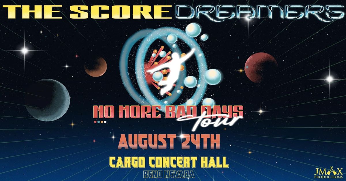 The Score + DREAMERS at Cargo Concert Hall | Cargo : Whitney Peak Hotel ...