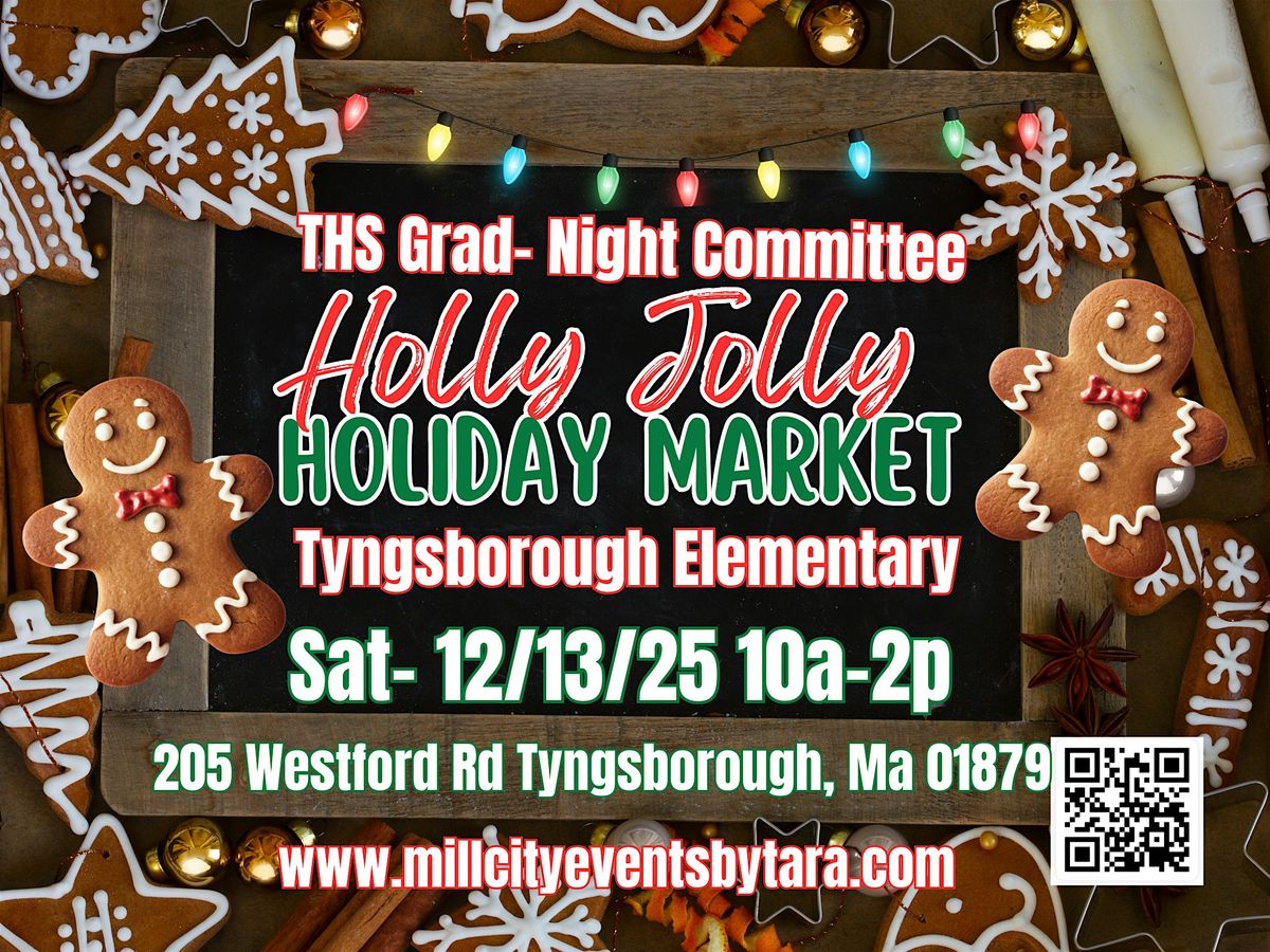 Holly Jolly Holiday Market at Tyngsborough Elementary School on 13th ...