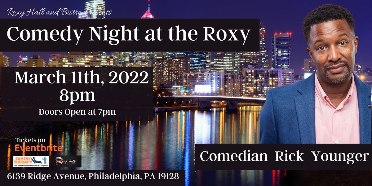 Comedy Night at the Roxy Presenting Rick Younger | Roxyhall&Bistro ...
