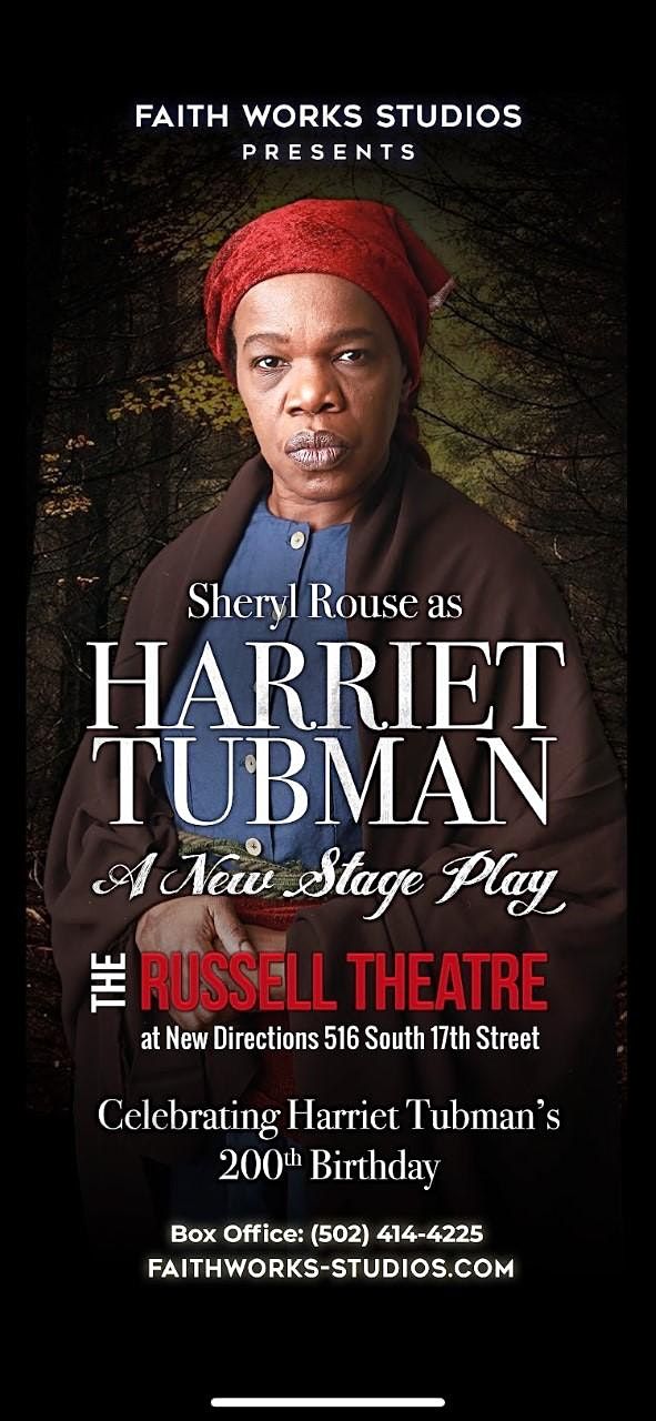 Harriet Tubman - A New Stage Play | The Russell Theater at New ...