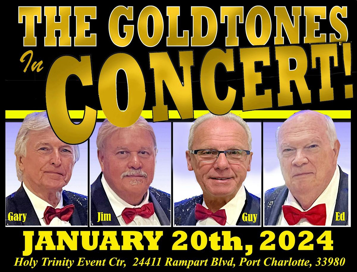 Goldtones Concert at 24411 Rampart Blvd, Port Charlotte on 20th January ...