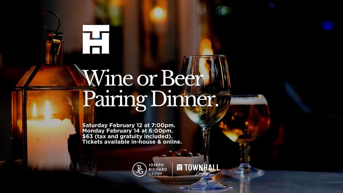 Wine or Beer Pairing Dinner at Townhall Langley (Feb 14th) at Townhall ...