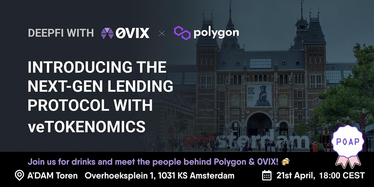 DeepFi with Polygon and 0VIX, introducing the next-gen lending protocol | A'DAM Tower First ...