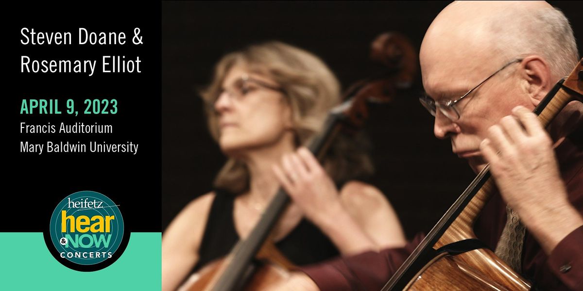Heifetz Hear & Now: Steven Doane & Rosie Elliott at Francis Auditorium ...