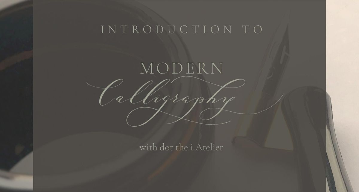 Introduction to Modern Calligraphy | Blomme Floral Studio, Bath, EN ...