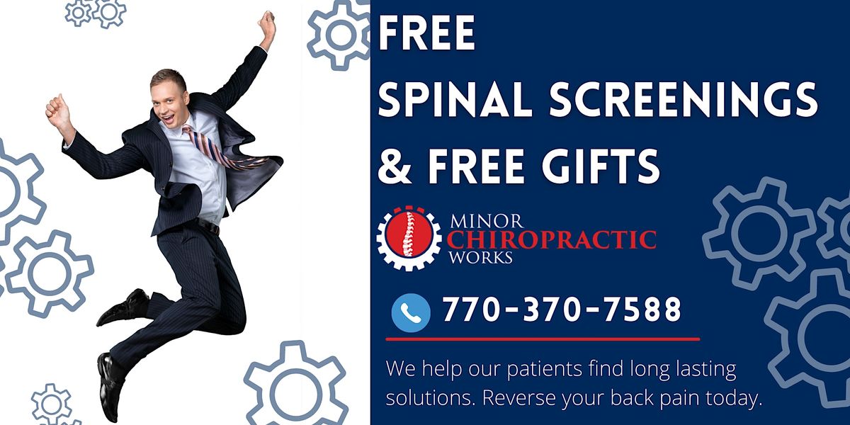 Free Spinal Screenings & Cool Free Gift | Minor Chiropractic Works ...