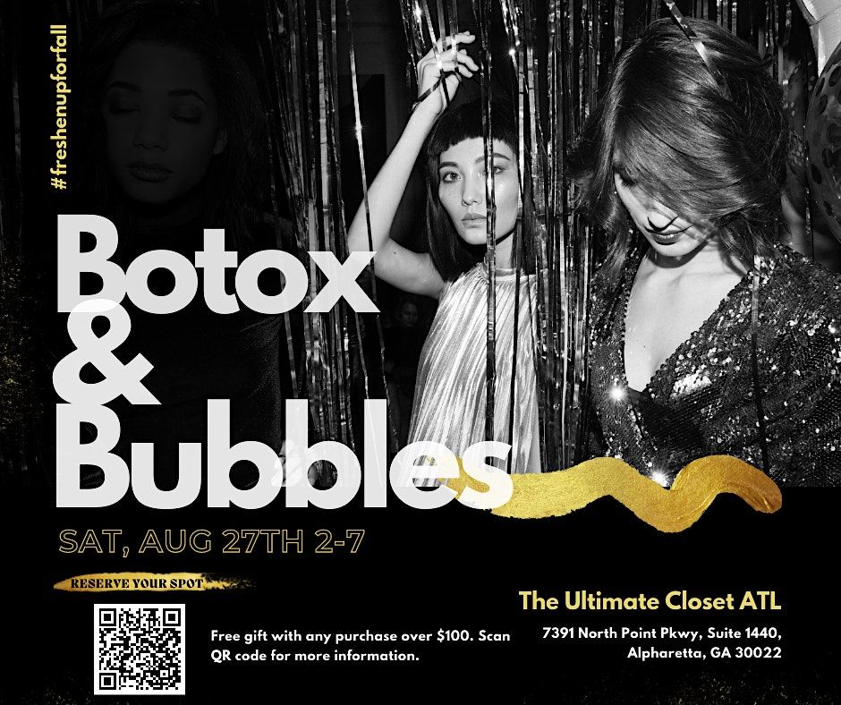 Botox and Bubbles | 7391 North Point Pkwy, Alpharetta, GA | August 27, 2022
