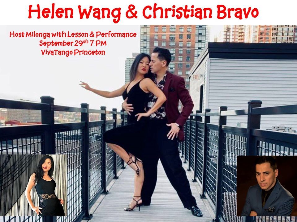Helen Wang and Christian Bravo will teach a Lesson followed by a Milonga and Performance | 45 ...