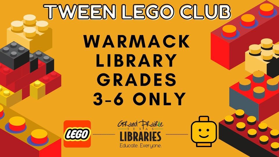 Tween Lego Club | Betty Warmack Library Grand Prairie, Texas | October ...