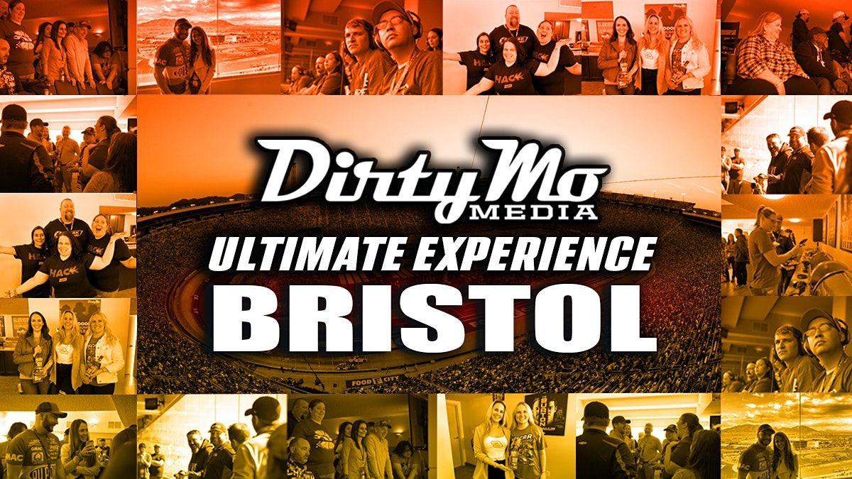 Dirty Mo Media Ultimate Bristol Experience at Bristol Motor Speedway on ...