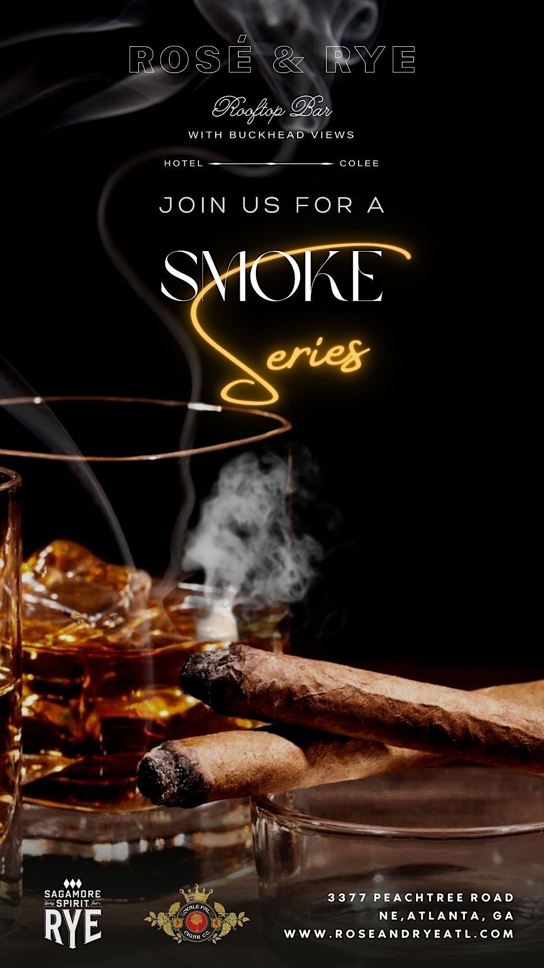 Smoke Series Wednesdays at Rose & Rye Atlanta: Buckheads Iconic Rooftop ...