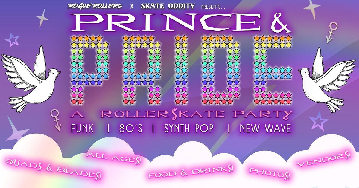 Prince & Pride: A Roller Skate party celebrating all things FUNKY ...