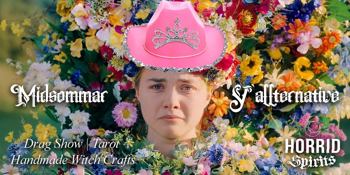 Midsommar Yallternative Drag Show at Enigma Bazaar, Denver on 15th July ...