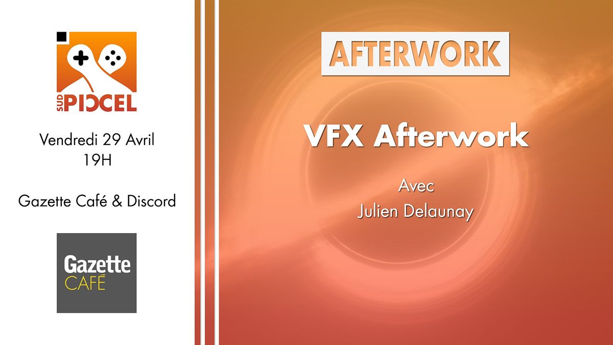 Sud PICCEL - VFX Afterwork avec Julien Delaunay at Gazette café ...