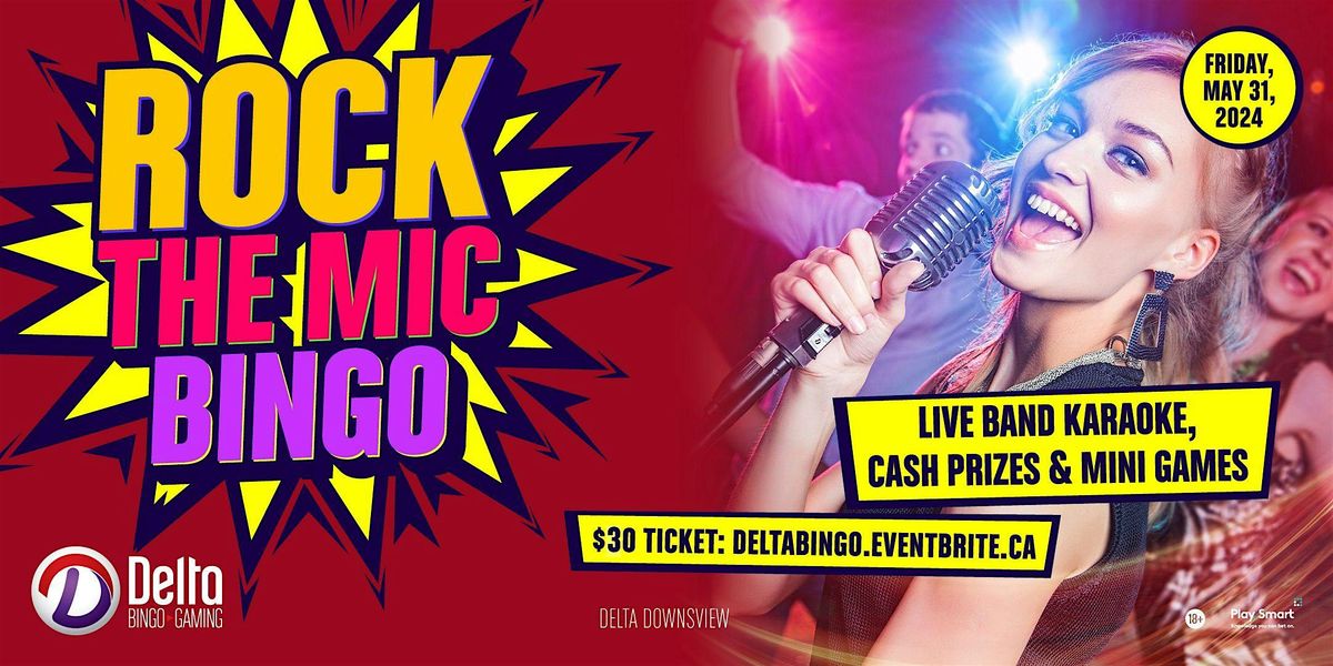 Rock the Mic Bingo at Delta Bingo and Gaming, Toronto on 31st May, 2024