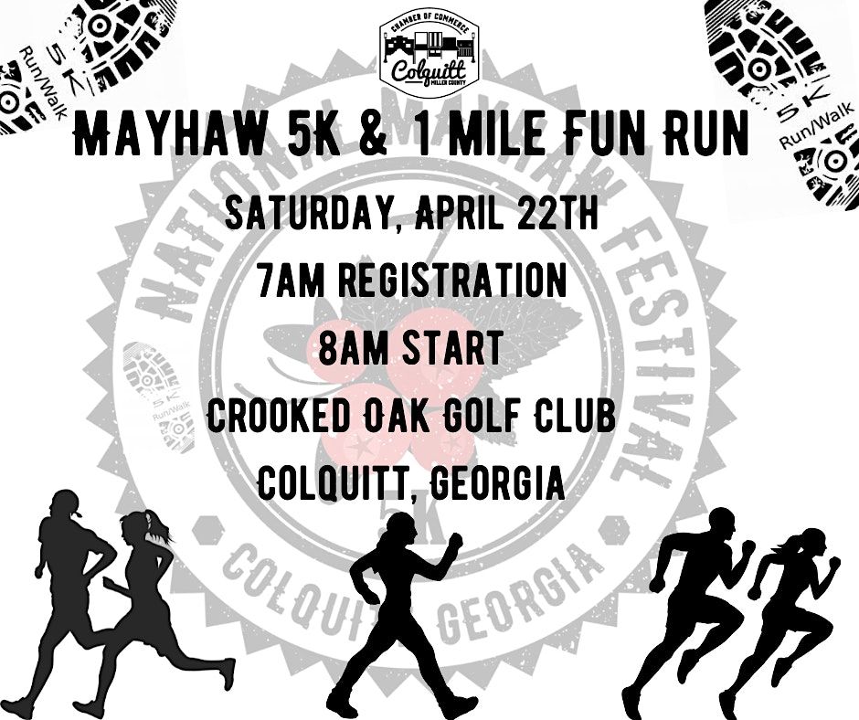 Mayhaw 5K & 1 Mile Fun Run at Colquitt Miller County Chamber of ...
