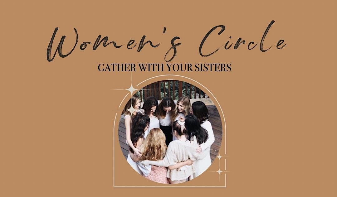 Womens Circle: Gather With Your Sisters at 4153 Adams Ave, San Diego on ...