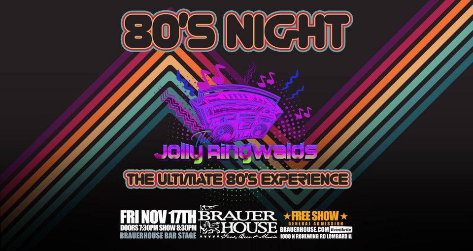 80s Night with Jolly Ringwalds - FREE SHOW at Brauer House | Lombard ...