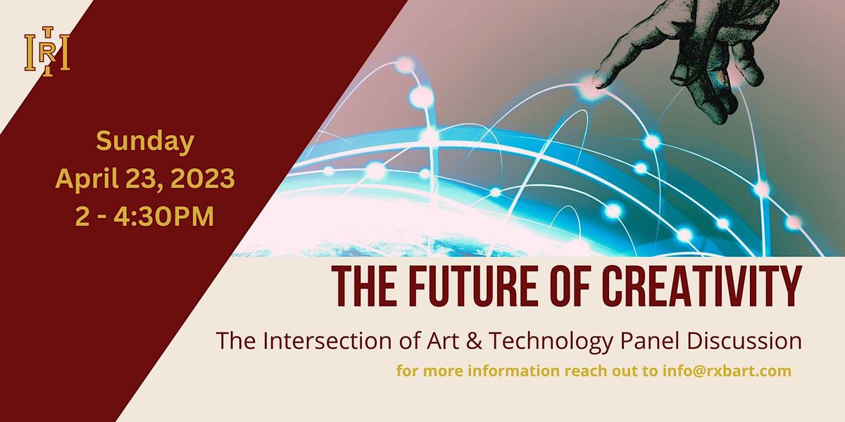 The Future of Creativity; The Intersection of Art & Technology at Cafe ...