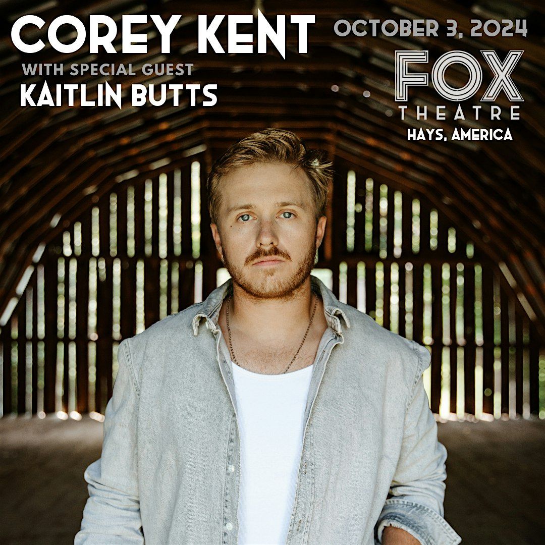 Corey Kent W/ Kaitlin Butts @ The Fox Theatre (18 +) | Fox Theatre ...