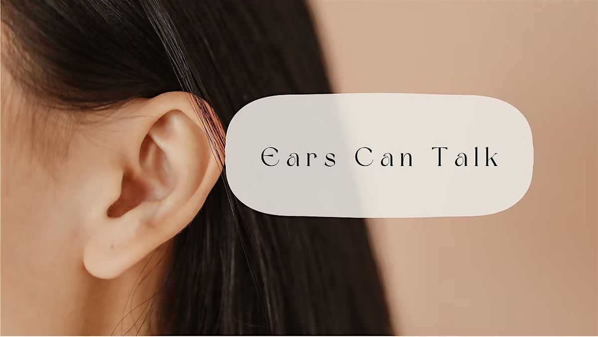 Our Ears Can Talk - Ear Reflexology With Tea Mindfulness at Tea Tell ...