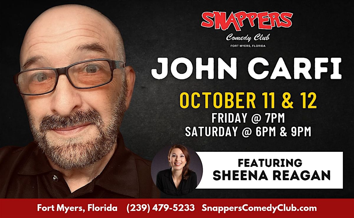 Comedy Show with John Carfi and Sheena Reagan! at Snappers Comedy Club ...