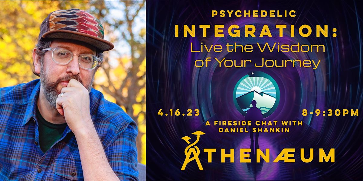 Integration: Live the Wisdom of Your Journey with Daniel Shankin at 222 ...