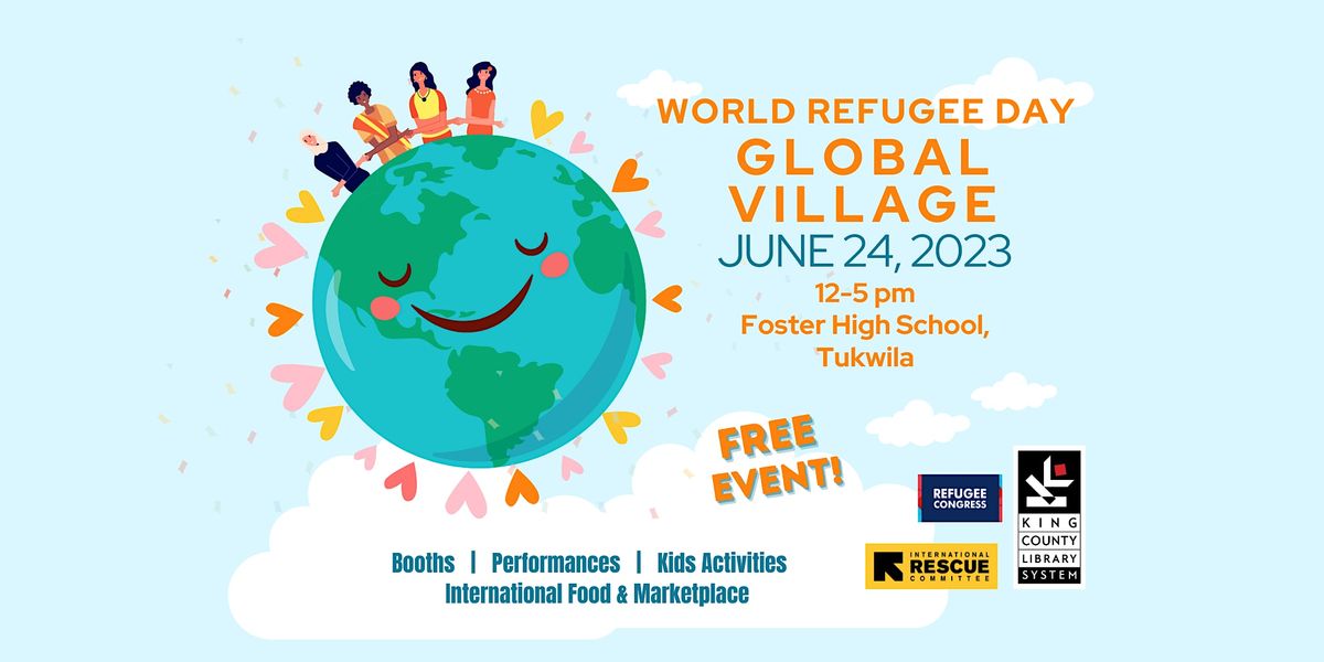 World Refugee Day 2023 Hosted by KCLS, RC, and IRC at Foster High ...