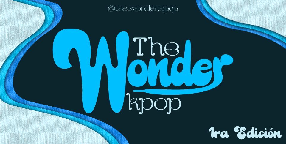 The Wonder Kpop 1ra Edición | Salon Cristal Orizaba | November 19, 2023